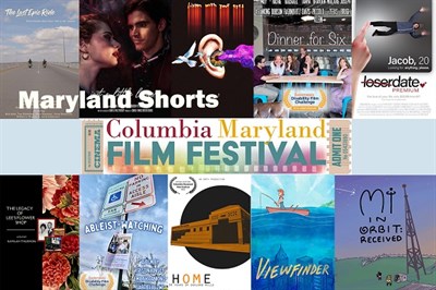 Columbia Maryland Film Festival MARYLAND SHORTS & Closing Reception ...